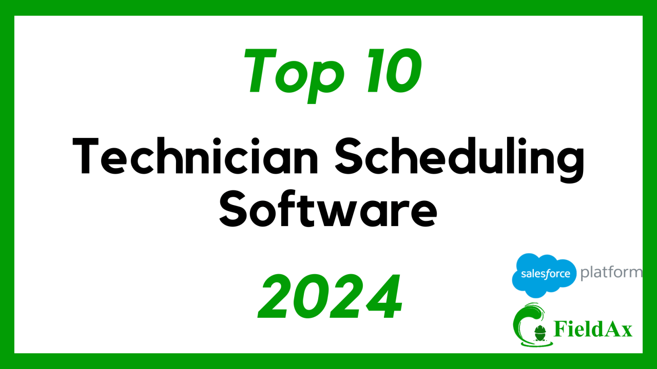 Top 10 Technician Scheduling Software Solutions for 2024 Transforming Field Service Management ...